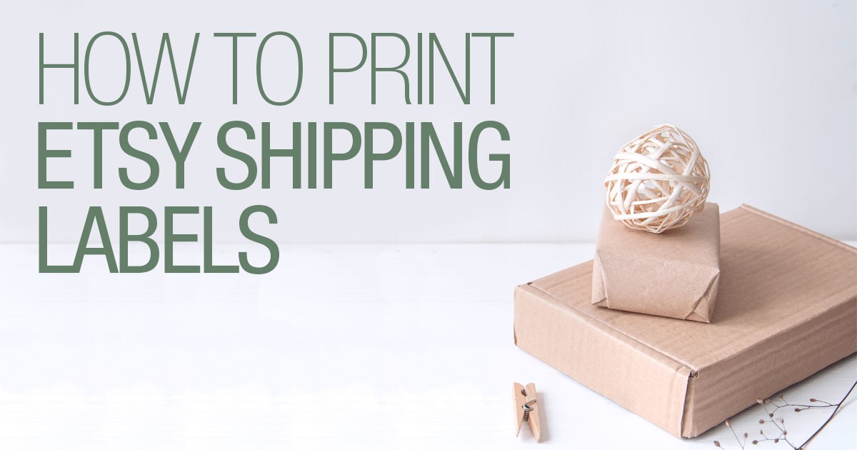 How To Print Etsy Shipping Labels OnlineLabels